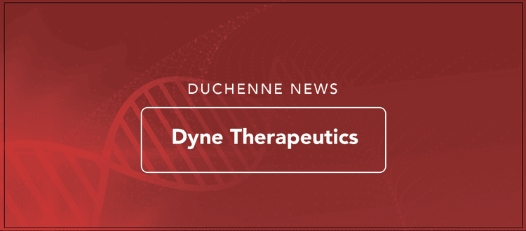 Dyne Therapeutics Announces Submission of IND Application to Initiate ...