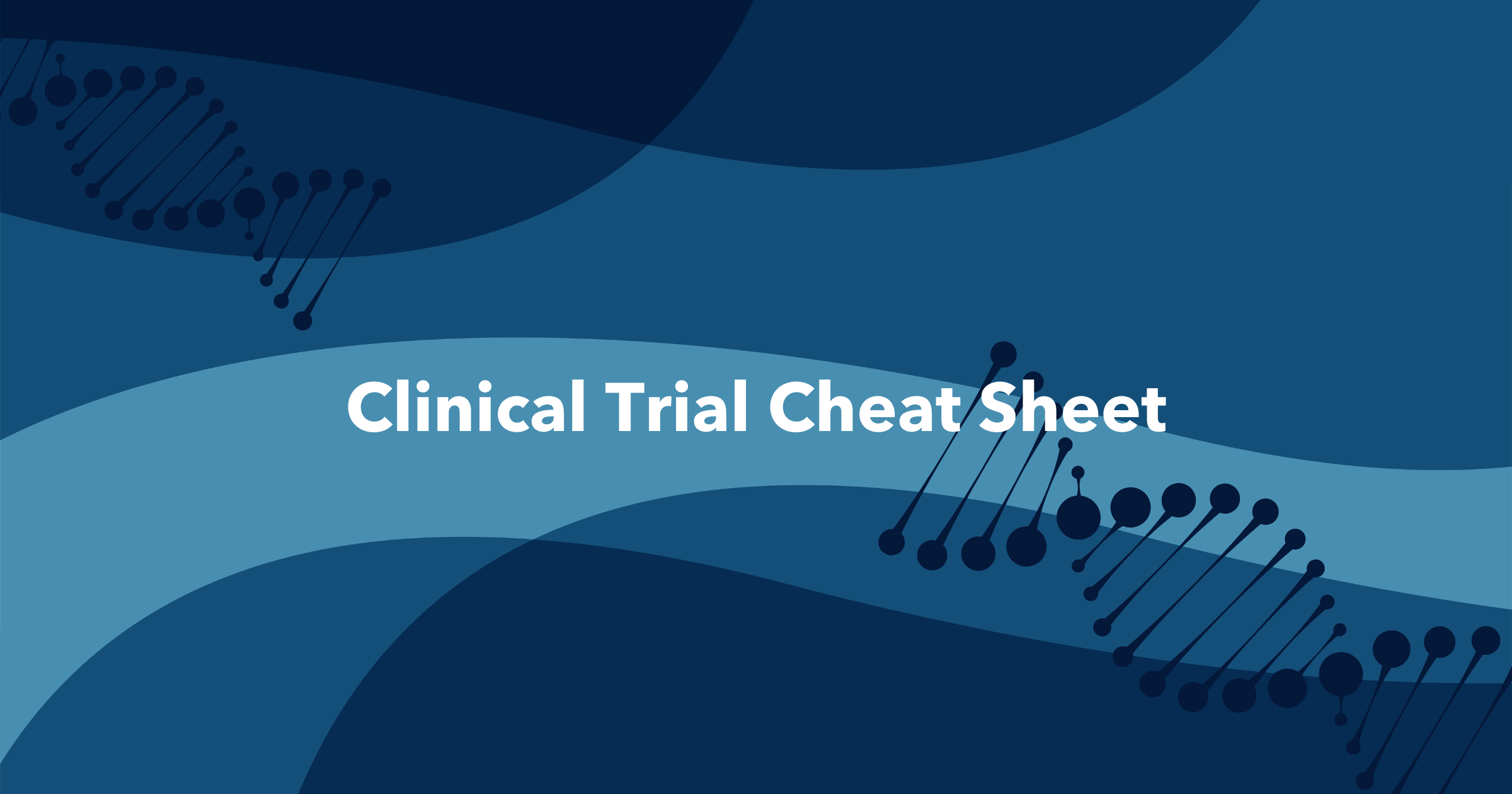 Clinical Trial Cheat Sheet - Jett Foundation