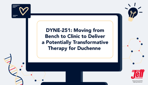 DYNE-251: Moving from Bench to Clinic to Deliver a Potentially ...