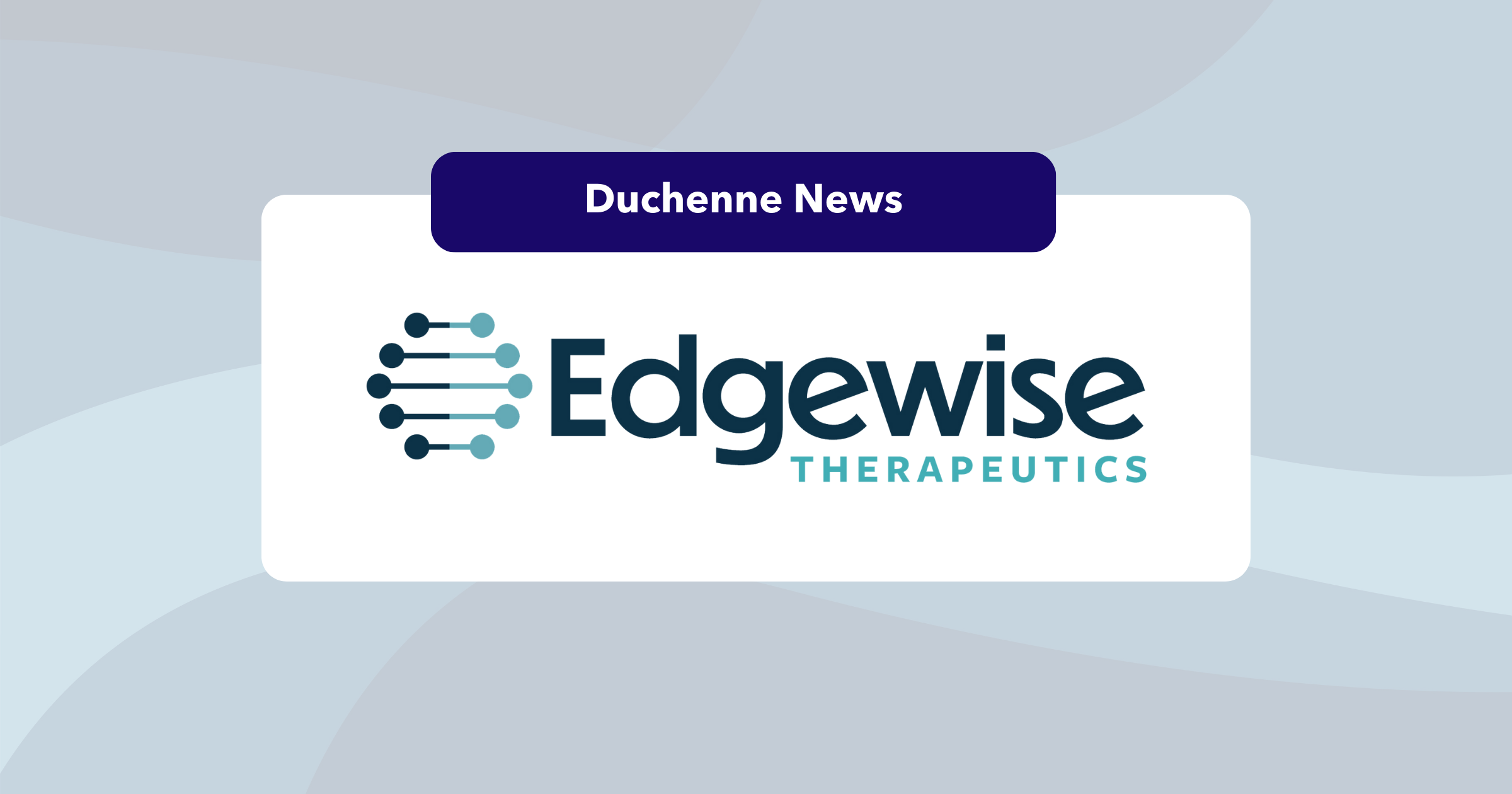 Edgewise Therapeutics Reports Positive Results on Sevasemten Program ...