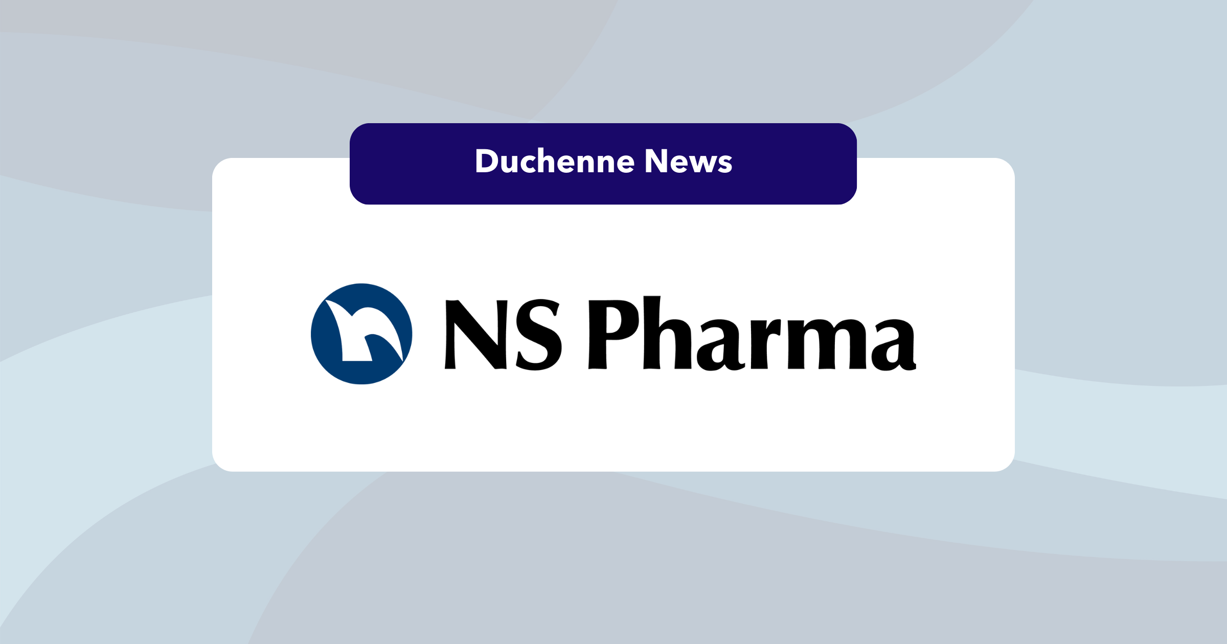 NS Pharma Releases We Speak Duchenne Educational Website - Jett Foundation